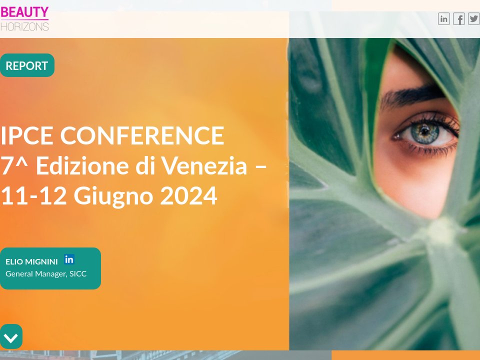 REPORT: IPCE conference 7 edizione di Venezia 11-12 giugno 2024 - BEAUTY HORIZONS 3 2024 ITA